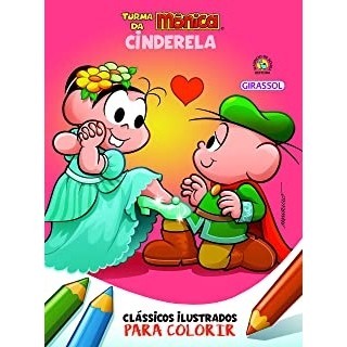 Turma da Mônica Clássicos Ilustrados para Colorir: Cinderela autor Sousa, Mauricio de | Shopee ...