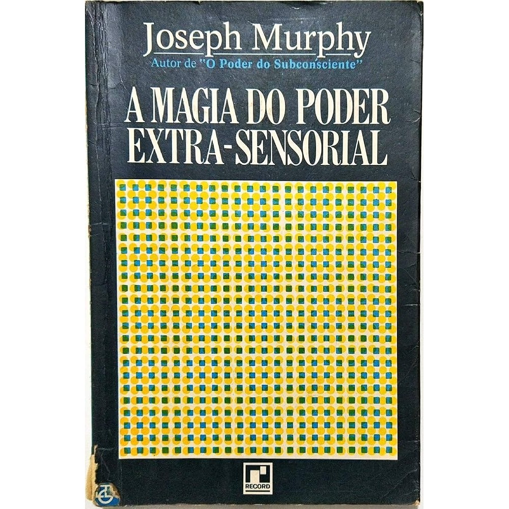 A magia do poder extra-sensorial autor Joseph murphy | Shopee Brasil