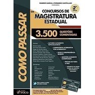 Como Passar Em Concursos de Magistratura Estadual: 3. 500 Questões autor Wander Garciae Fernando ...