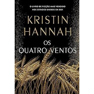 Os quatro ventos autor Kristin Hannah | Shopee Brasil