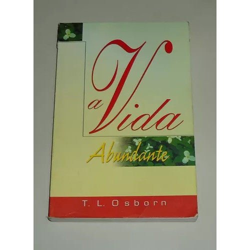 A Vida Abundante de Tommy Lee Osborn, Gordon Chown | Shopee Brasil