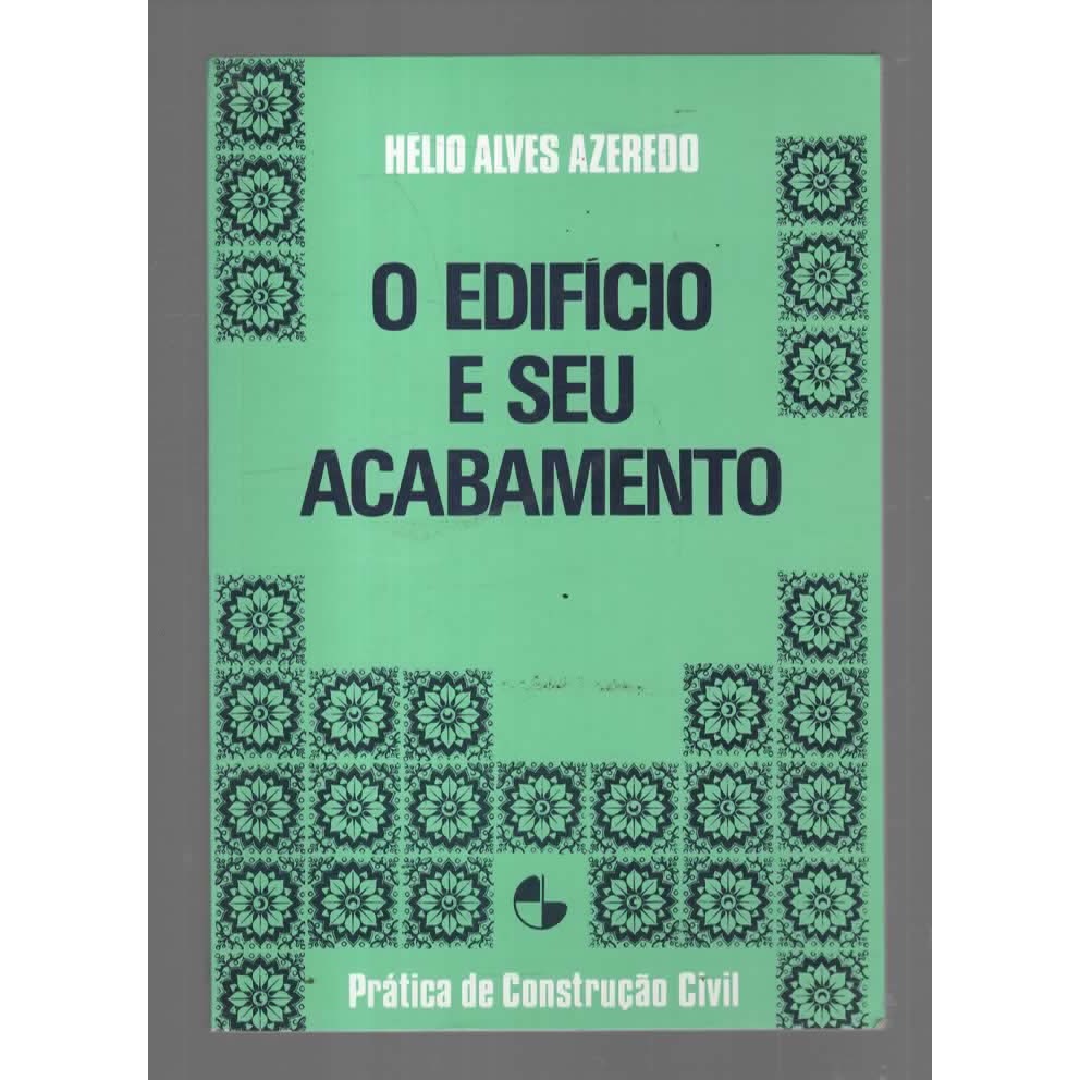 O Edifício e seu Acabamento de Hélio Alves Azeredo 7216591 | Shopee Brasil