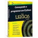 Começando a programar em Python para leigos autor John Paul Mueller ...