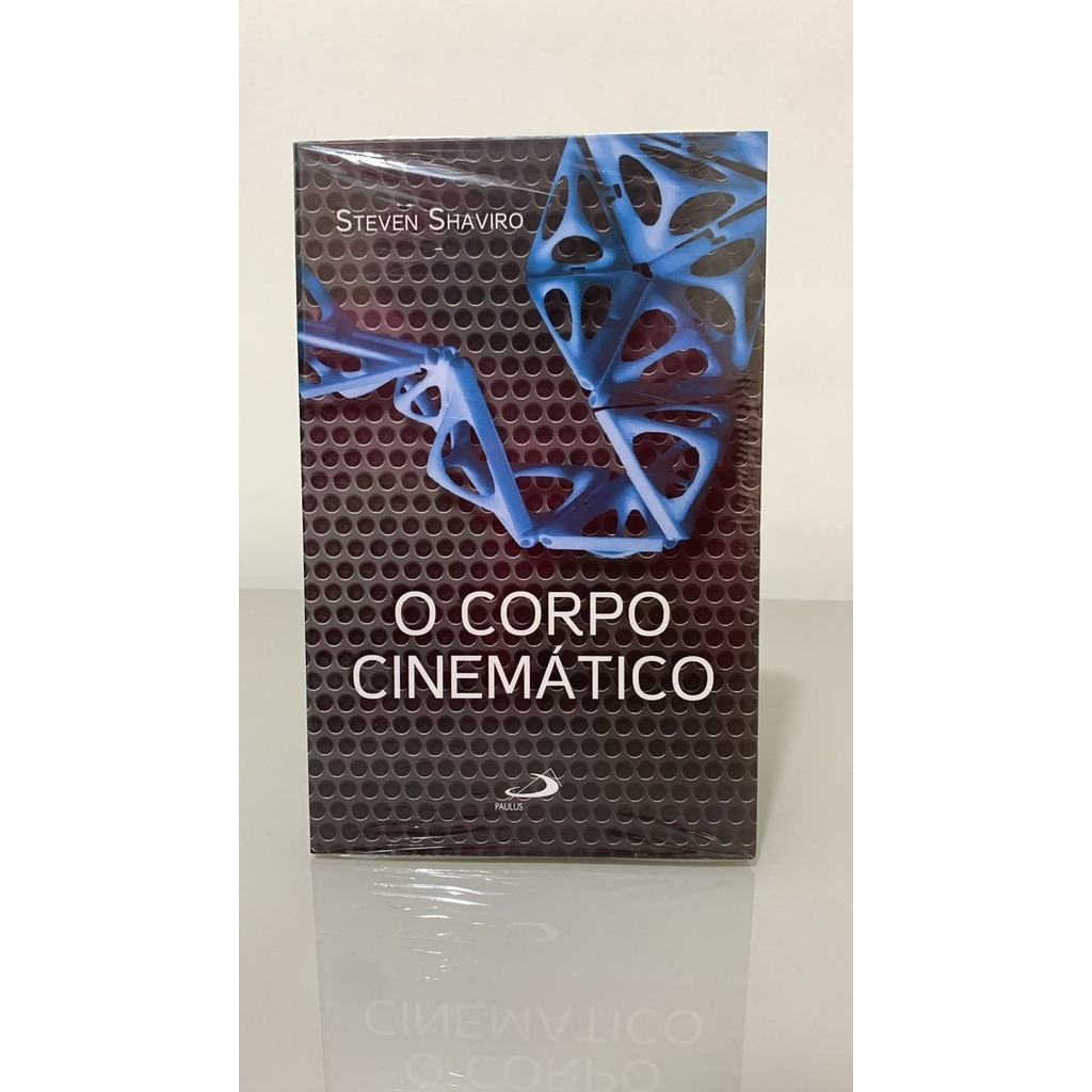 O Corpo Cinemático - Steven Shaviro [LACRADO] | Shopee Brasil