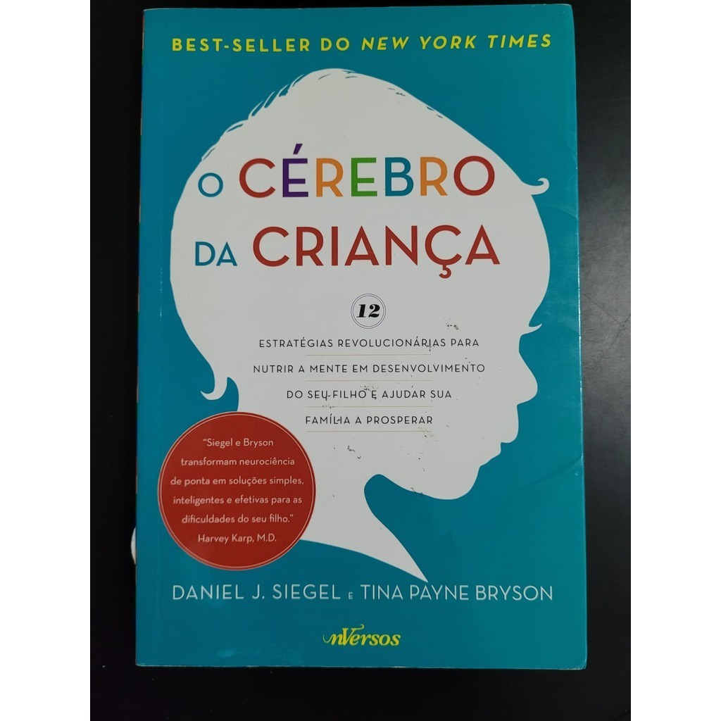 O Cérebro da Criança, Daniel J. Siegel e Tina Payne Bryson | Shopee Brasil