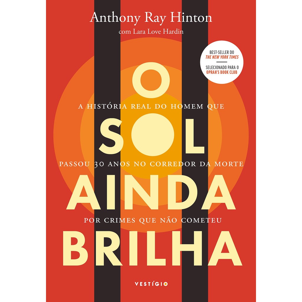 O sol ainda brilha - Anthony Ray Hinton; Lara Love Hardin | Shopee Brasil