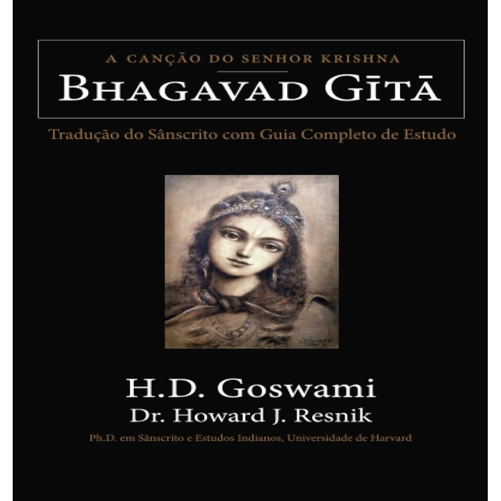 Bhagavad Gita: A Canção do Senhor Krishna autor H. D. Goswami / Howard ...