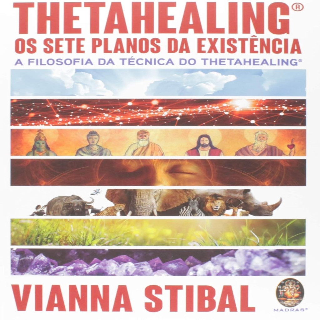 Thetahealing - Os Sete Planos da Existência autor Vianna Stibal ...