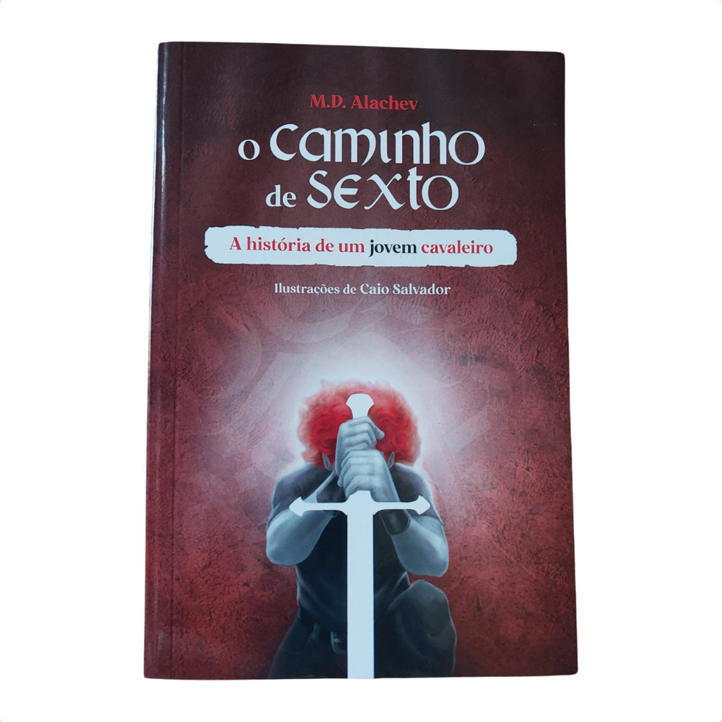 Livro O Caminho De Sexto - M. D. Alachev Conto Infantil Literatura ...