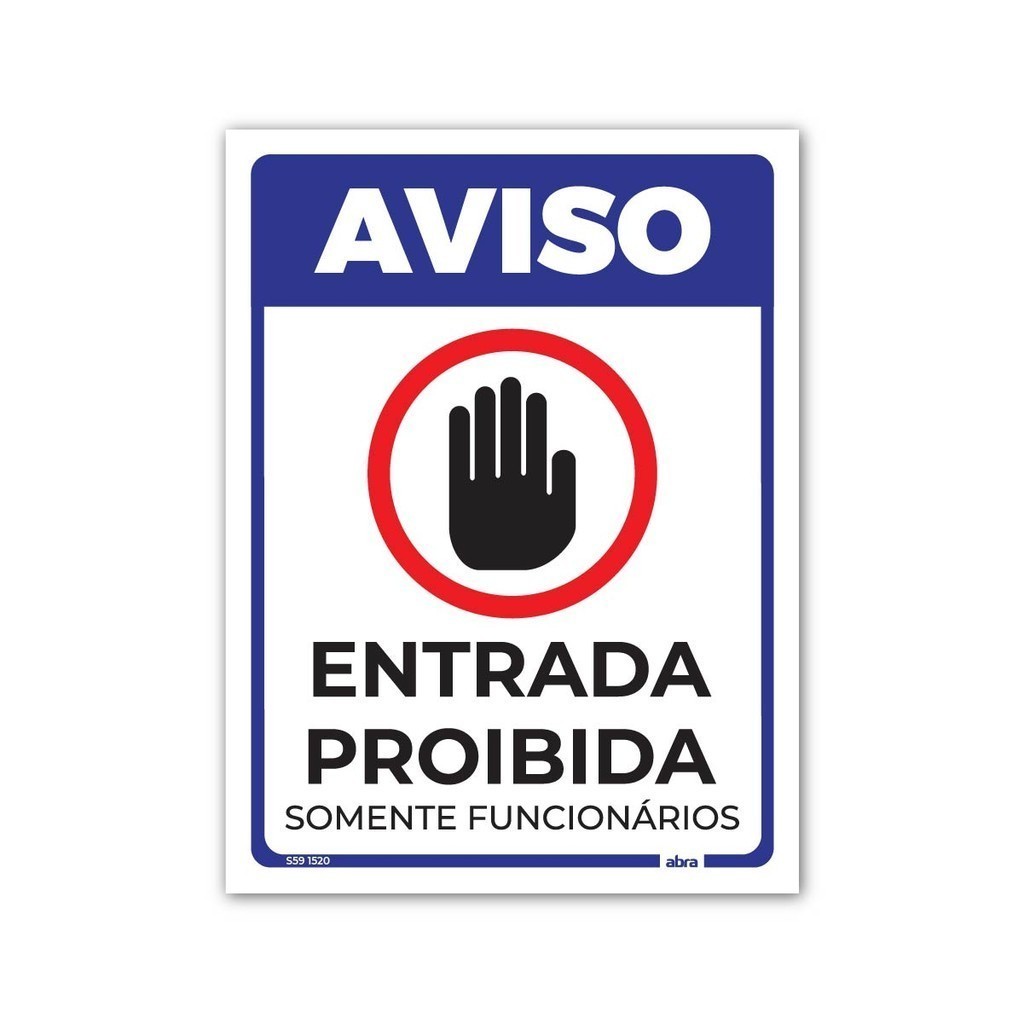 Placa De Sinalização Aviso Entrada Proibida Somente Funcionário Pvc ...