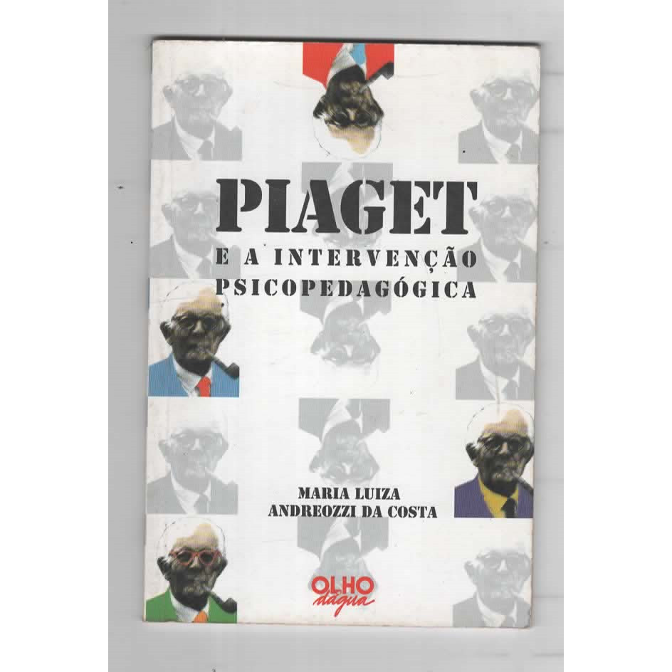 Piaget e a Intervenção Psicopedagógica de Maria Luiza e Andreozzi da ...
