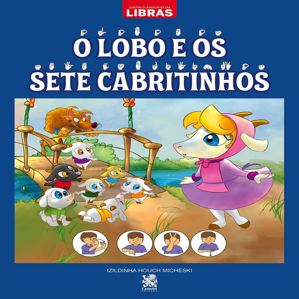 Contos Clássicos em Libras: O Lobo e os Sete Cabritinhos autor Camelot ...