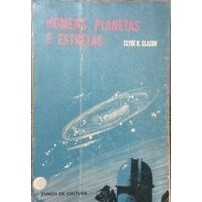 Livro Astronomia Homens, Planetas e Estrelas de Clyde B. Clason ...