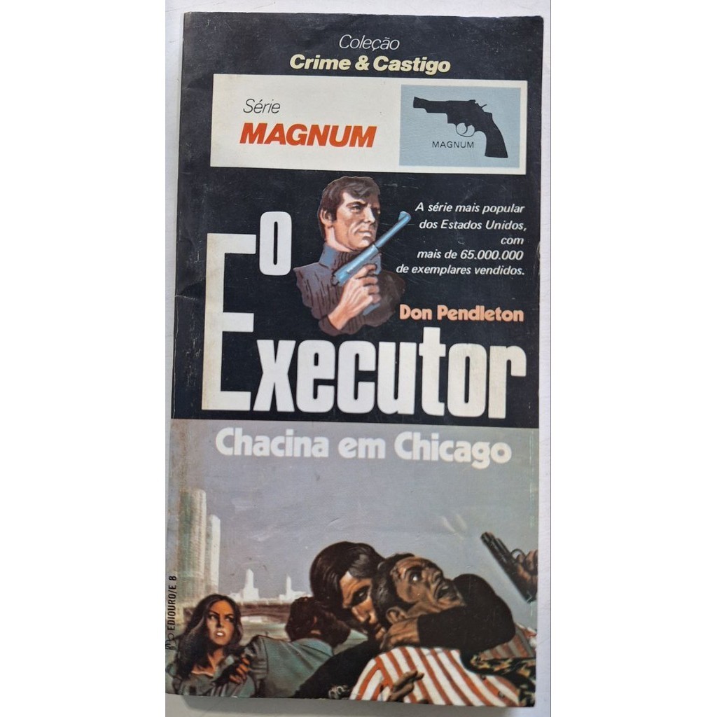 O Executor: Chacina em Chicaco - Col. Crime & Castigo de Série Magnum ...