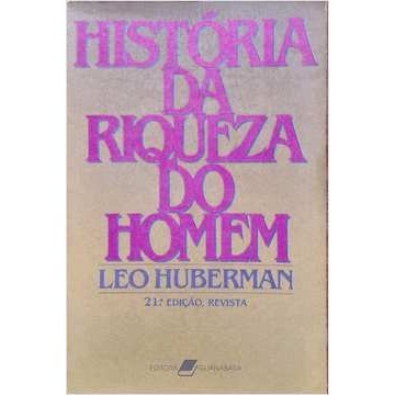 História da Riqueza do Homem de Leo Huberman | Shopee Brasil