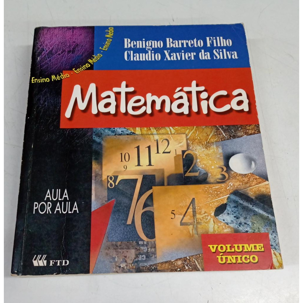 Matemática Aula por Aula Volume Unico autor Benigno Barreto Filho e ...