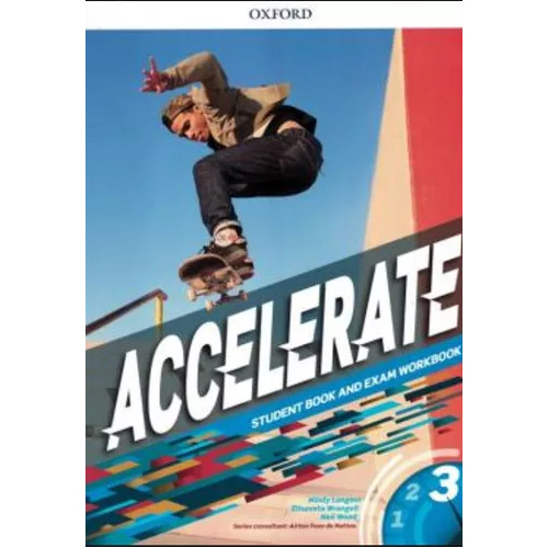 Accelerate 3 Student Book and Exam Workbook de Mindy Longoni; Elisaveta ...