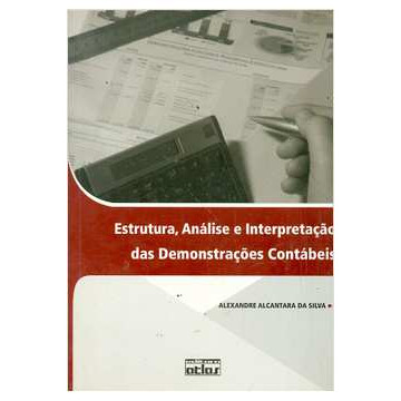 Estrutura, análise e interpretação das demonstrações contábeis de ...
