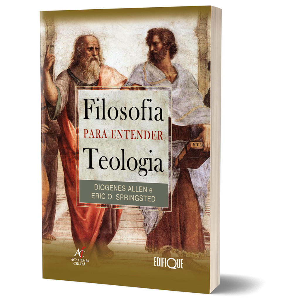 Livro Filosofia Para Entender Teologia - Diogenes Allen e Eric O ...