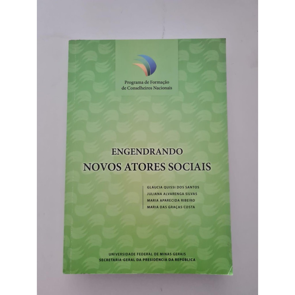 LIVRO, ENGENDRANDO NOVOS ATORES SOCIAIS, CLAUCIA QUISSI DOS SANTOS E ...