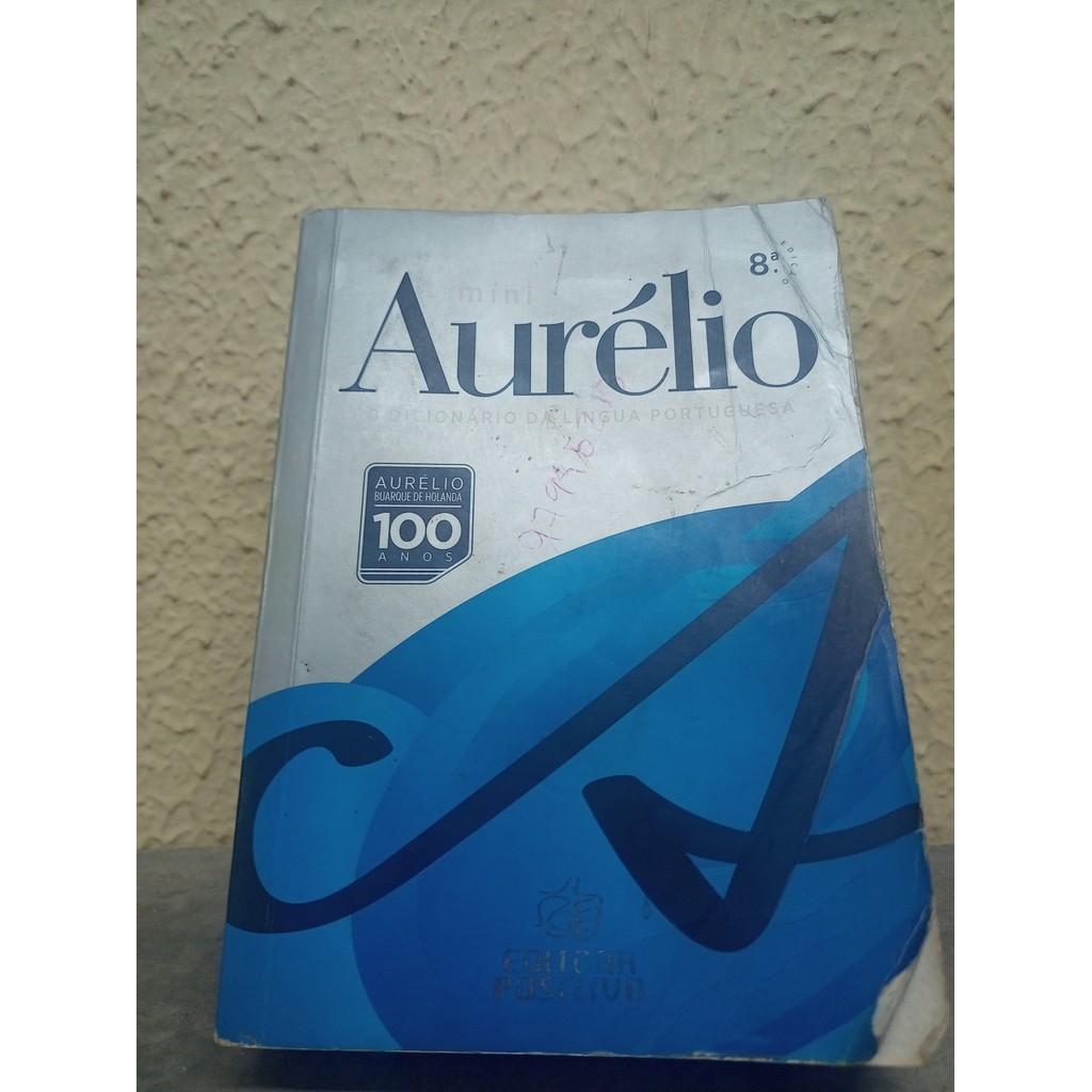 Míni Aurélio - O Dicionário Da Língua Portuguesa de Aurélio Buarque De ...