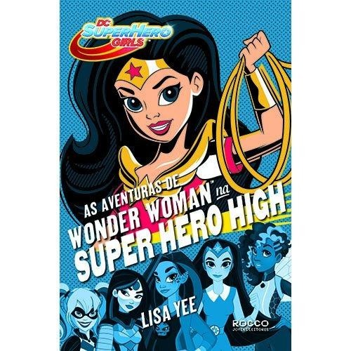 As aventuras de Wonder Woman na Super Hero High | Shopee Brasil