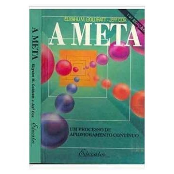 Livro Administração A Meta Um Processo de Aprimoramento Contínuo de ...