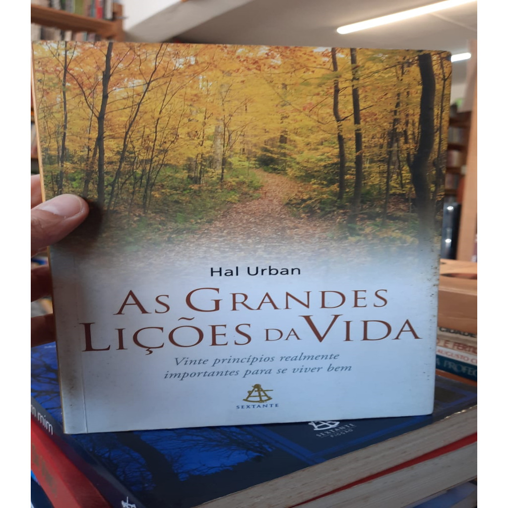 As grandes lições da vida autor Hal Urban | Shopee Brasil