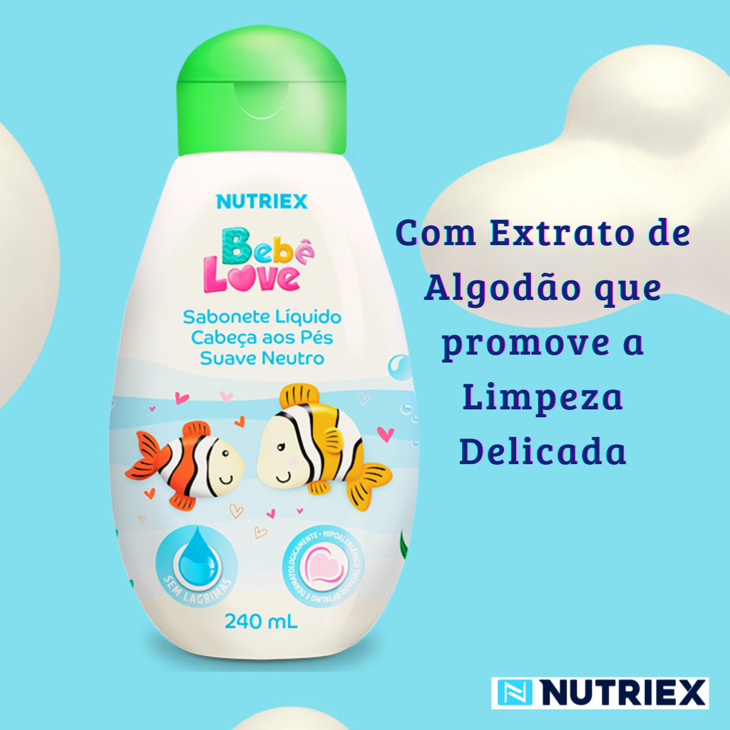 Sabonete Líquido Infantil Neutro Bebê Love Cabeça aos Pés 240mL Nutriex ...