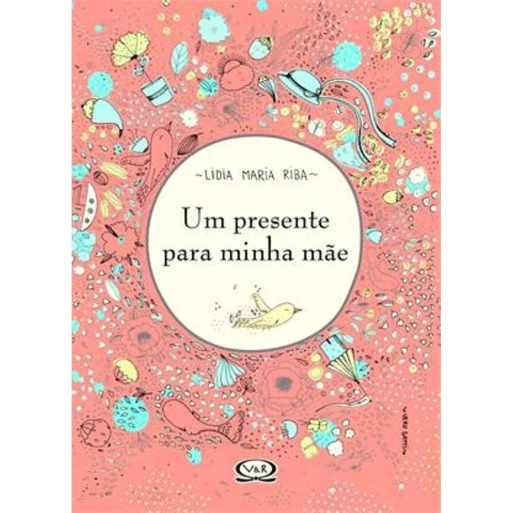 Livro - Um Presente para Minha Mãe - Autora: Lidia Maria Riba - Capa ...