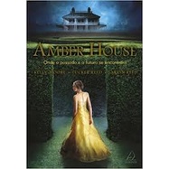 Amber house: onde o passado e o futuro se encontram autor Kelly Moore ...