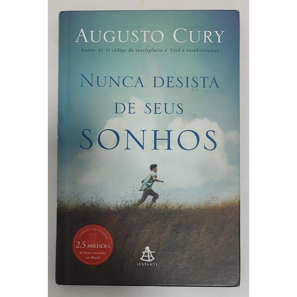 Nunca Desista Dos Seus Sonhos Edição Especial Capa Dura De Augusto