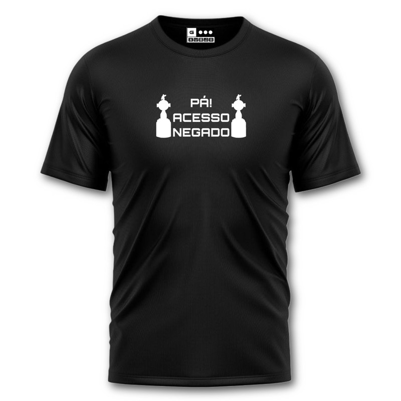 Camiseta Dry Fit PÁ! ACESSO NEGADO Meme Futebol Camisa Libertadores ...