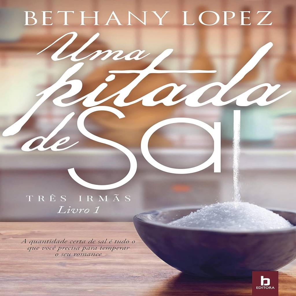 Uma Pitada de Sal autor Lopez, Bethany | Shopee Brasil
