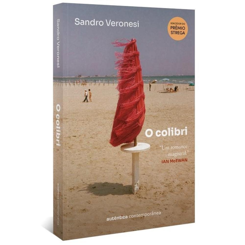 Livro O colibri (vencedor do Prêmio Strega 2020) por VERONESI, SANDRO Editora GRUPO AUTENTICA ...