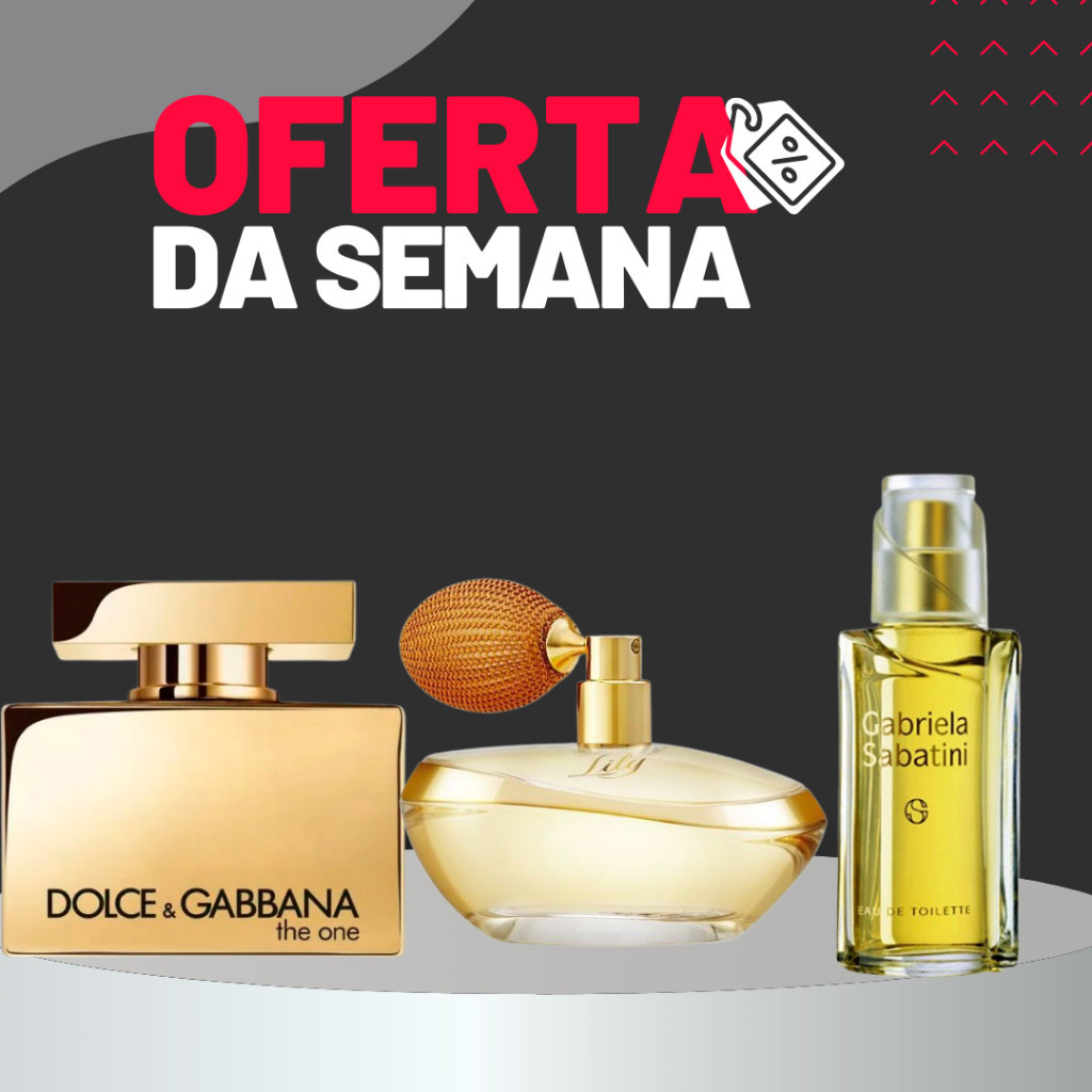 kit 3 perfumes feminino, lily, Gabriela sabatini, Dolce Gabbana The one ...