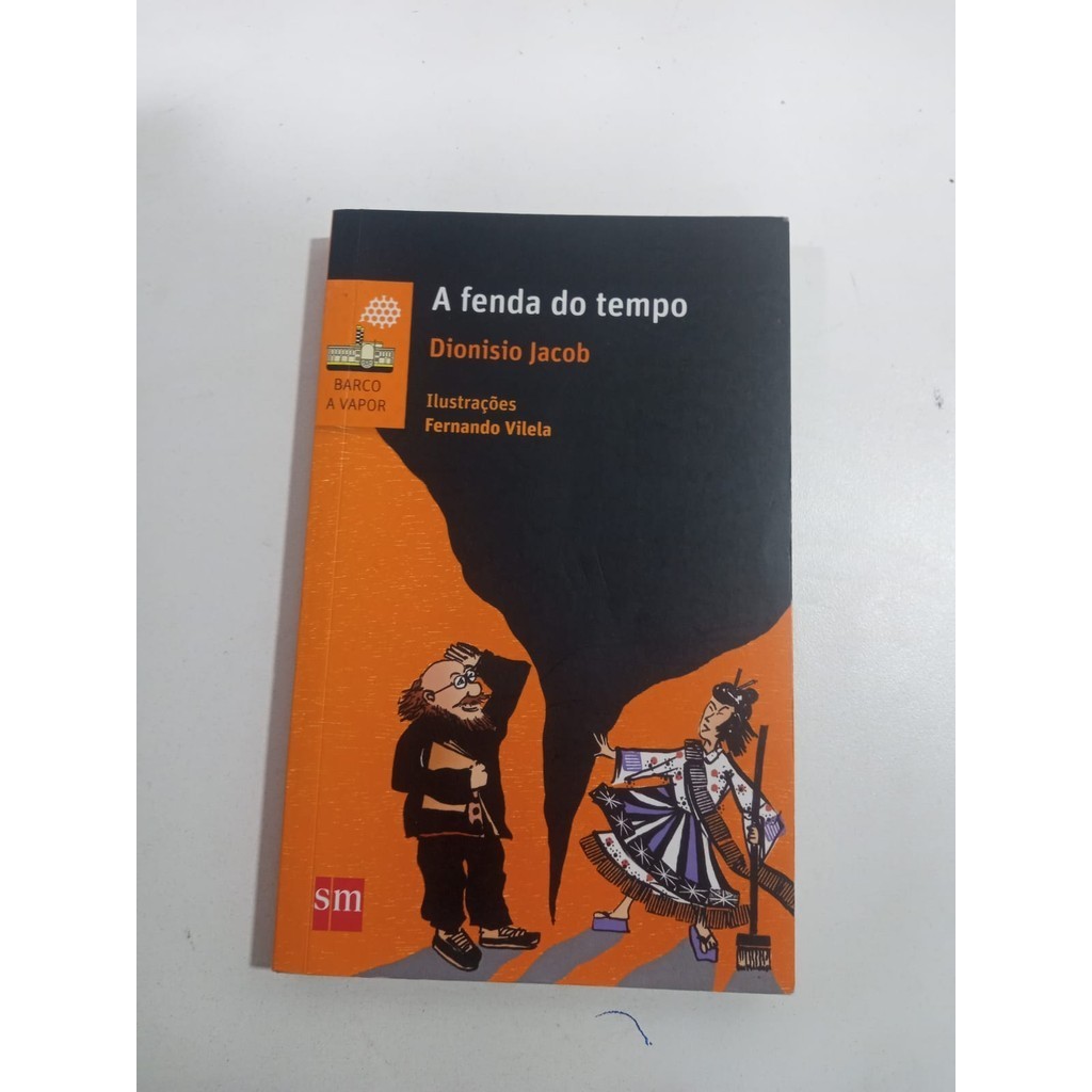 A Fenda do Tempo - Coleção Barco a Vapor de Dionisio Jacob ...
