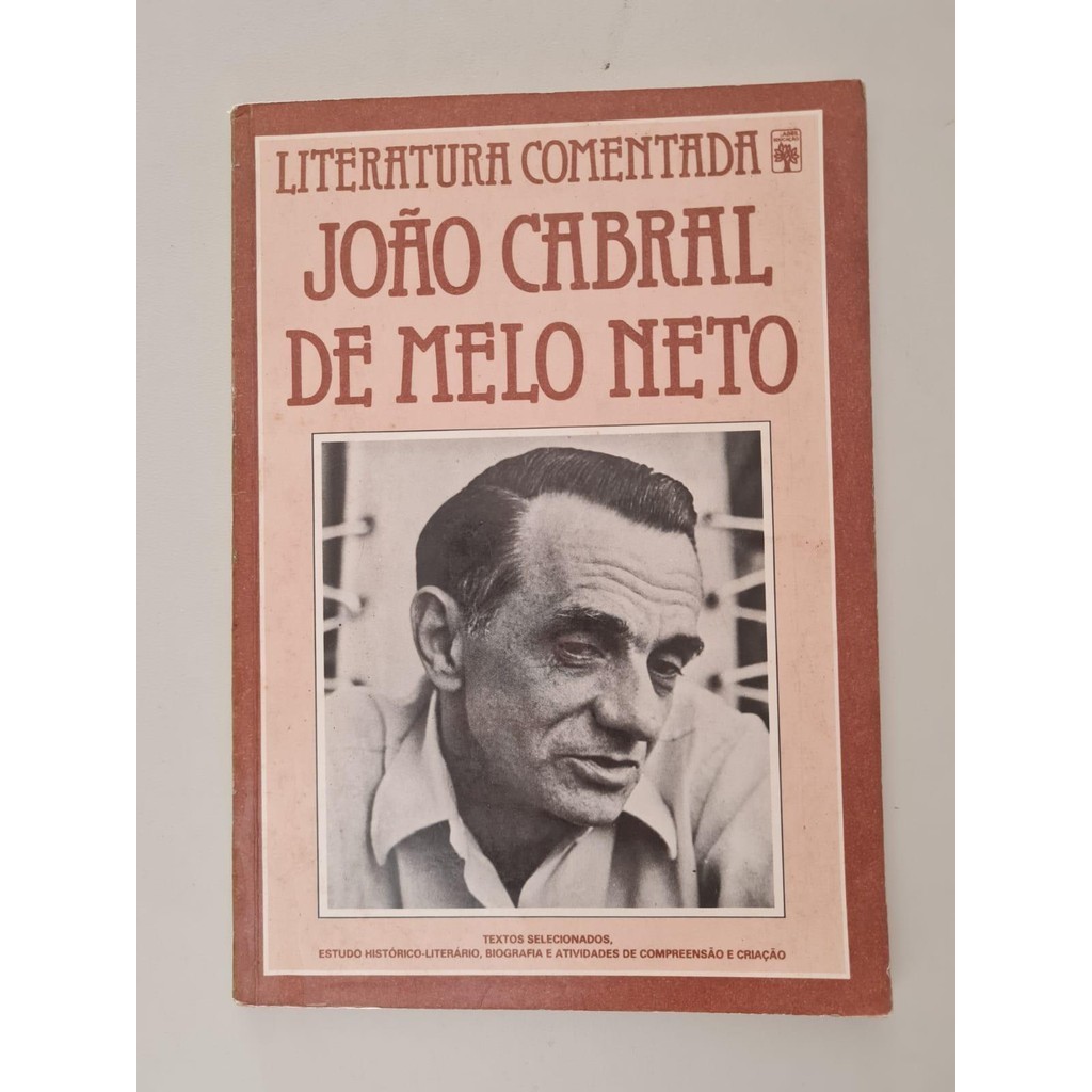 LIVRO, LITERATURA COMENTADA JOÃO CABRAL DE MELO NETO, TEXTOS ...