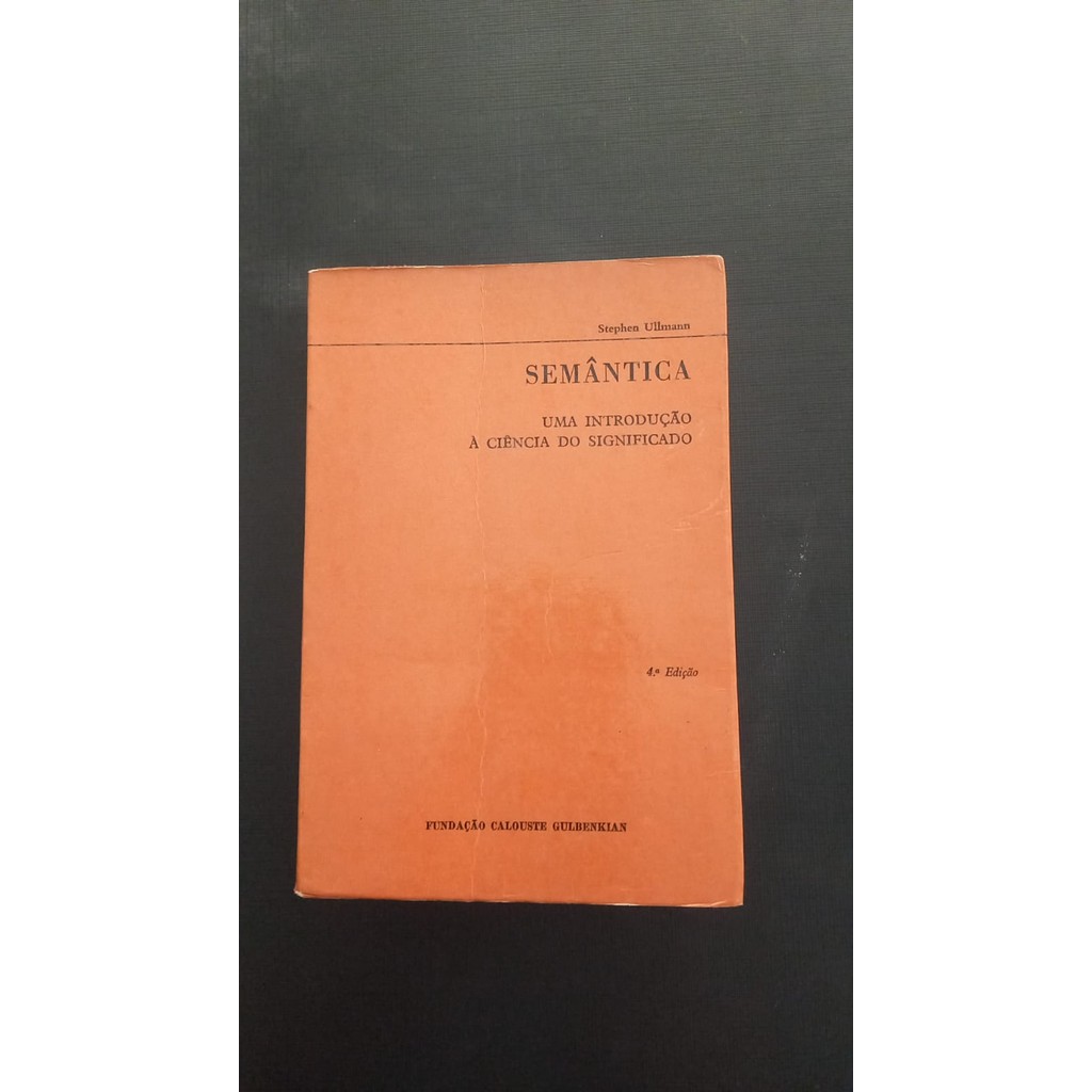 Semântica: Uma Introdução a Ciência do Significado de Stephen Ullmann ...