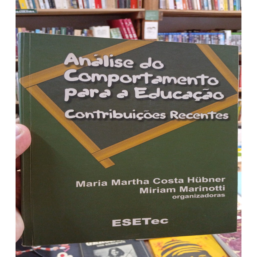 Analise do comportamento para a educação - Contribuições recentes autor ...