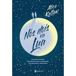 Livro Nos dois na Lua - Alice Kellen | Shopee Brasil
