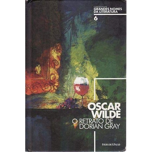 Livro O Retrato de Dorian Gray Coleção Folha Grandes Nomes Da ...