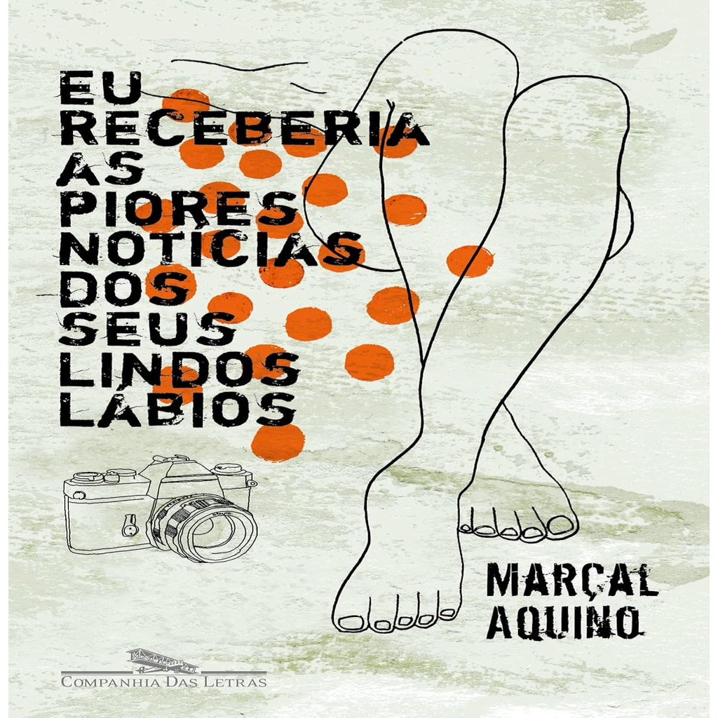 Eu Receberia as Piores Notícias dos seus Lindos Lábios autor Marçal ...