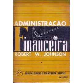 Livro Administração Financeira de Robert W Johnson 6806433 | Shopee Brasil