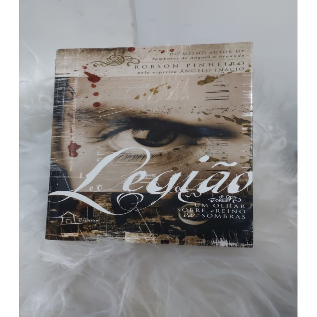 Legiao um Olhar Sobre o Reino das Sombras autor Robson Pinheiro c9b3 ...