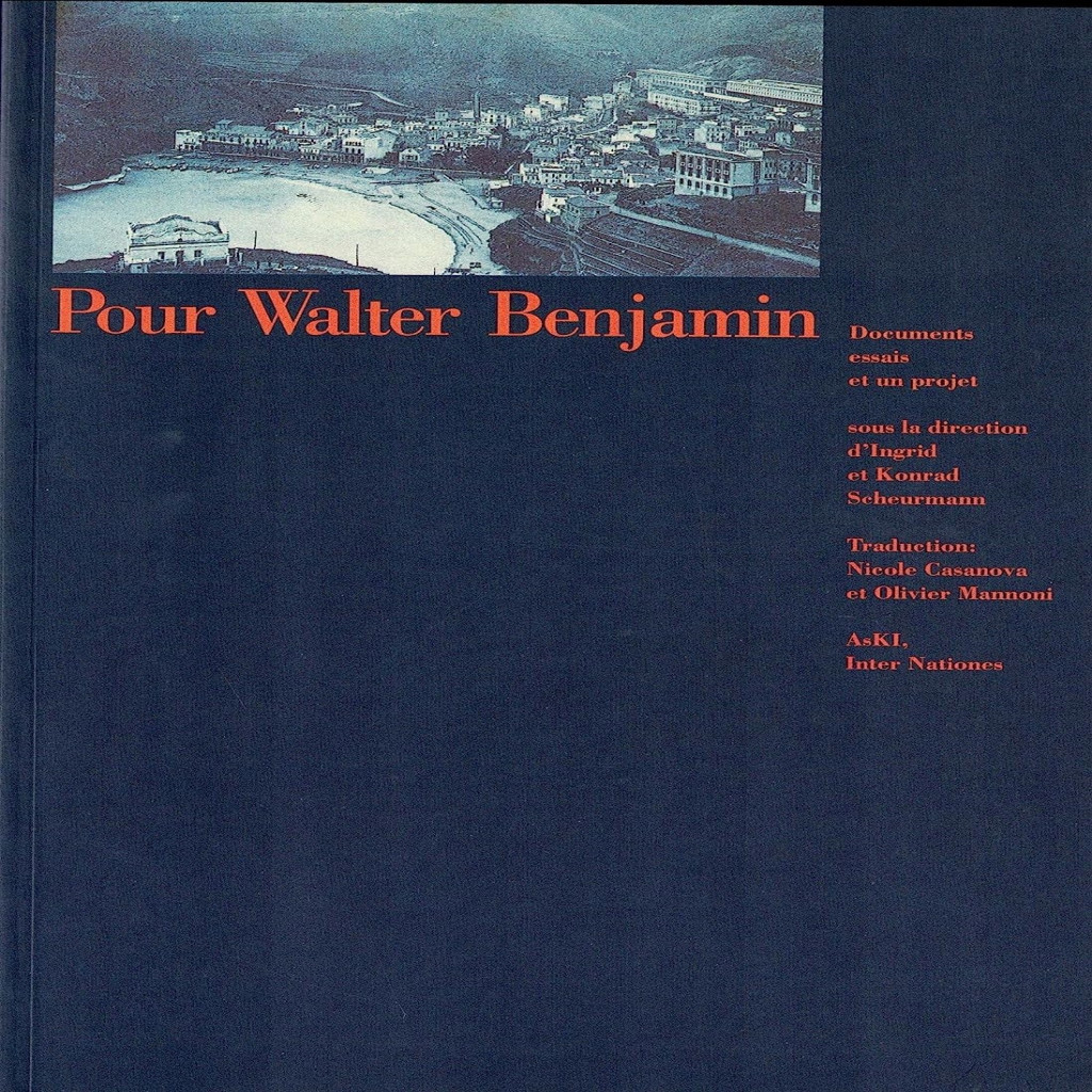 Pour Walter Benjamin - Documents, essais et un projet incl.: Nouveaux ...
