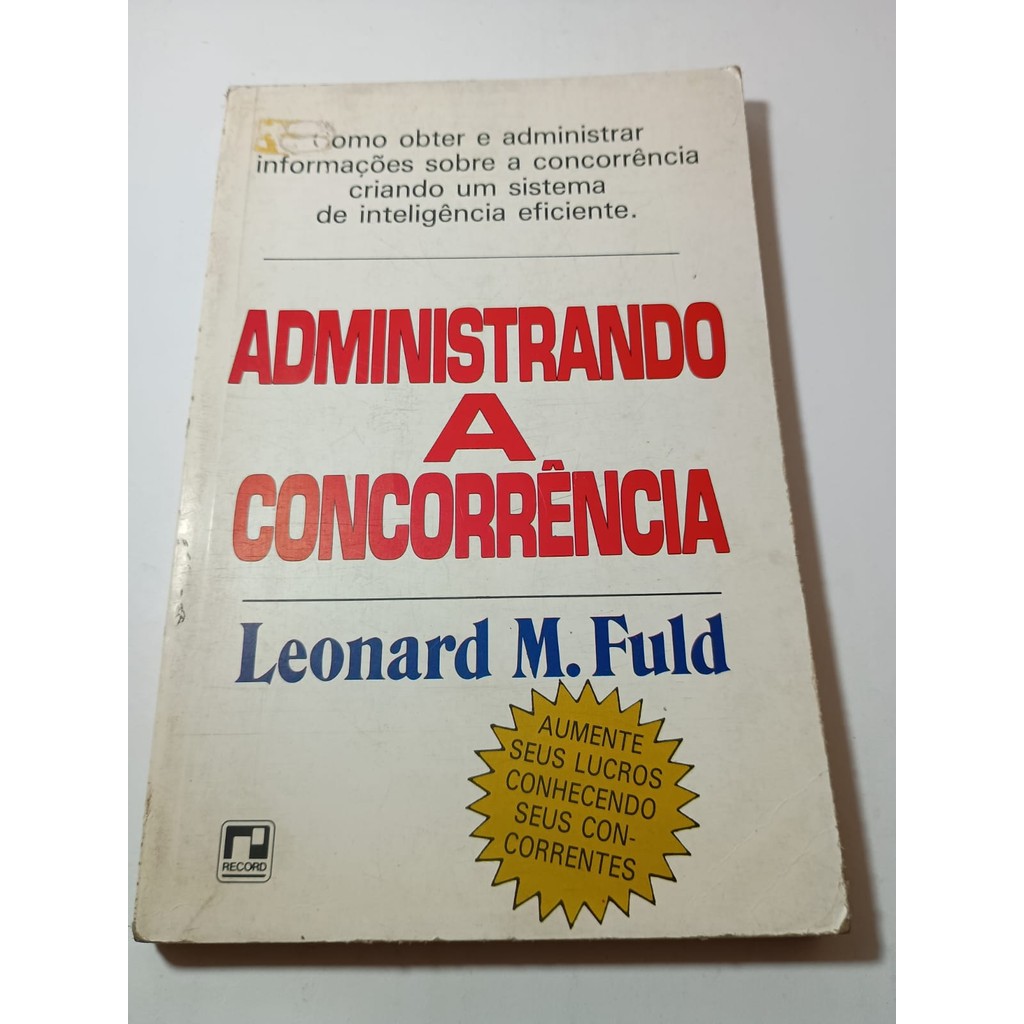 Administrando a Concorrência de Leonard M. Fuld | Shopee Brasil