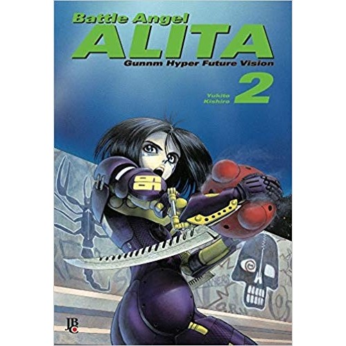Battle Angel Alita - Gunnm Hyper Future Vision vol. 02 autor Yukito Kishiro | Shopee Brasil