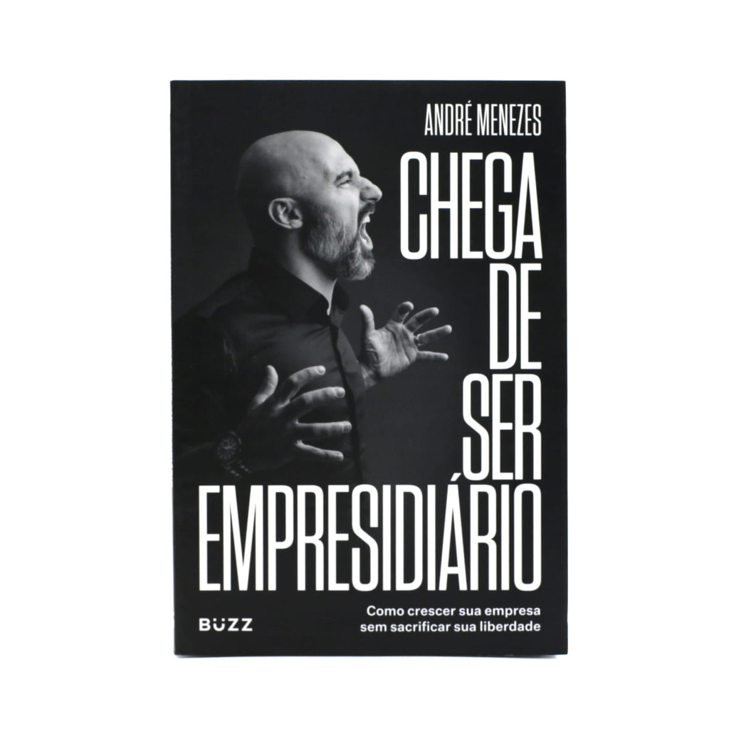 Chega de Ser Empresidiário - André Menezes | Shopee Brasil