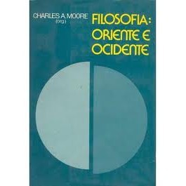 Filosofia Oriente E Ocidente de Charles A. Moore (org) | Shopee Brasil